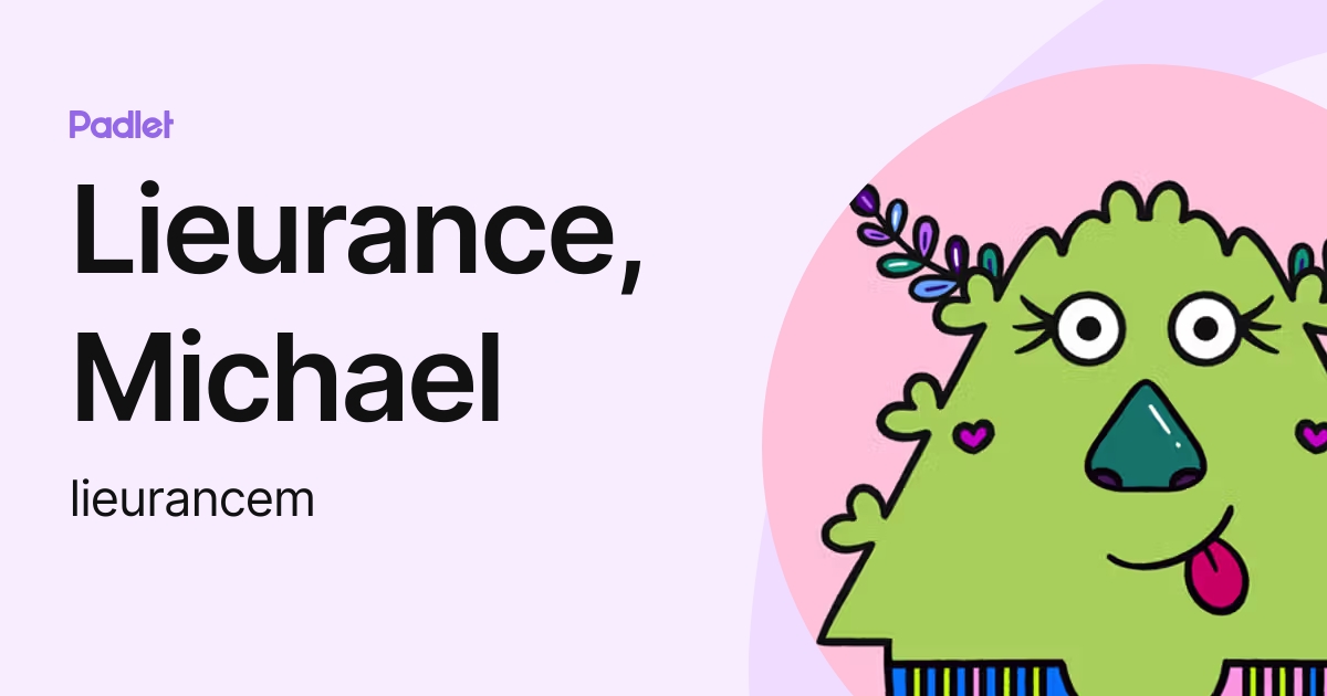 Lieurance, Michael (lieurancem) profile | Padlet