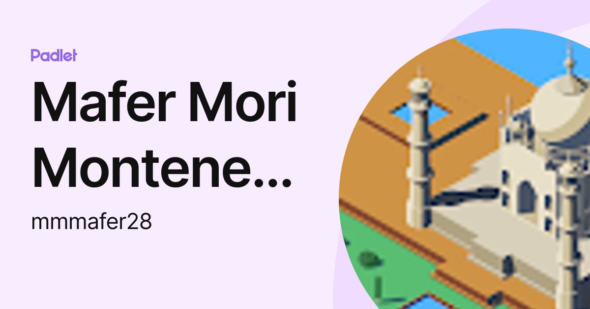Mafer Mori Montenegro (mmmafer28) profile | Padlet