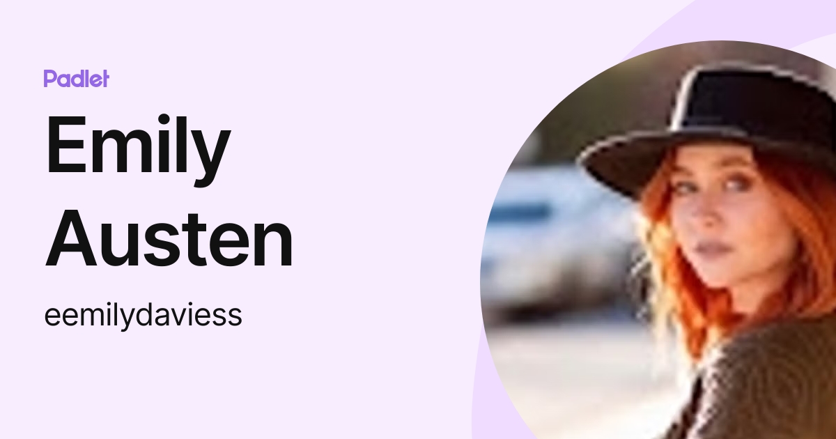 Emily Austen (eemilydaviess) profile | Padlet