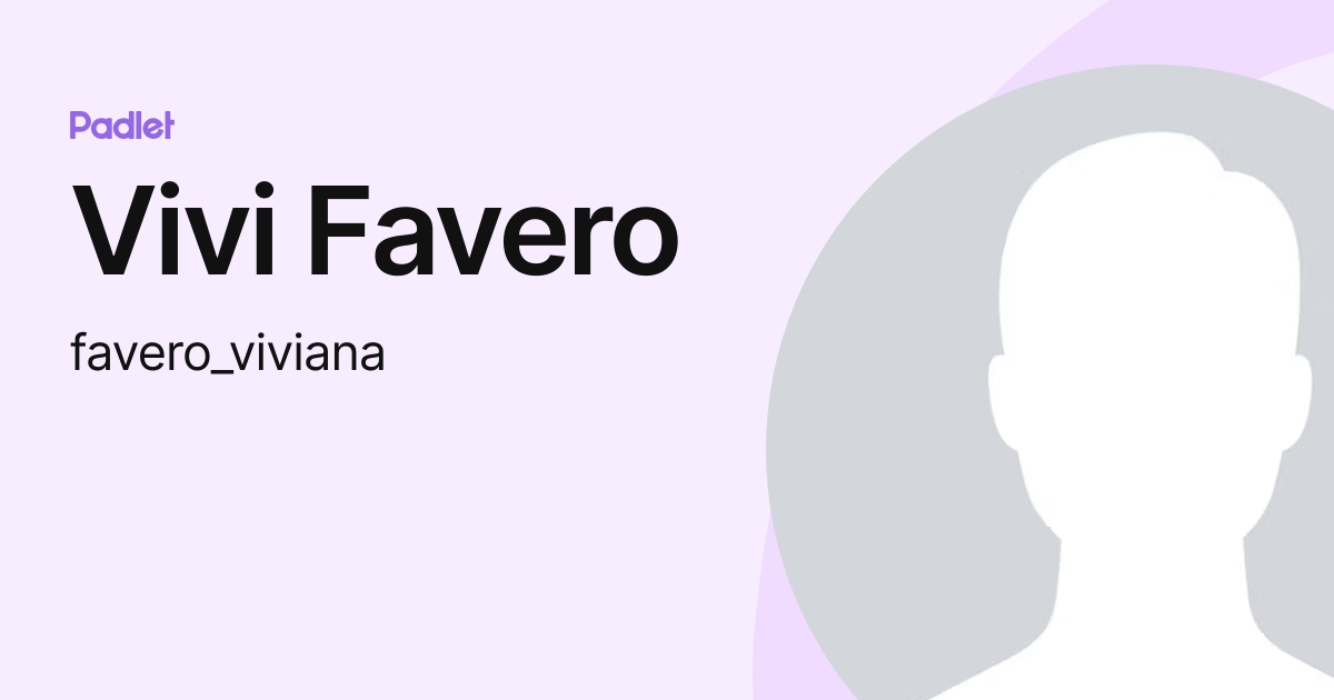Vivi Favero (favero_viviana) profile | Padlet