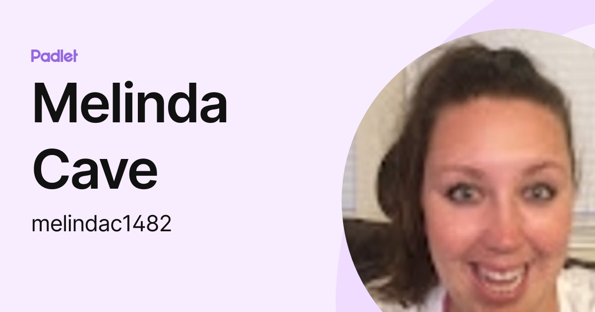Melinda Cave (melindac1482) profile | Padlet