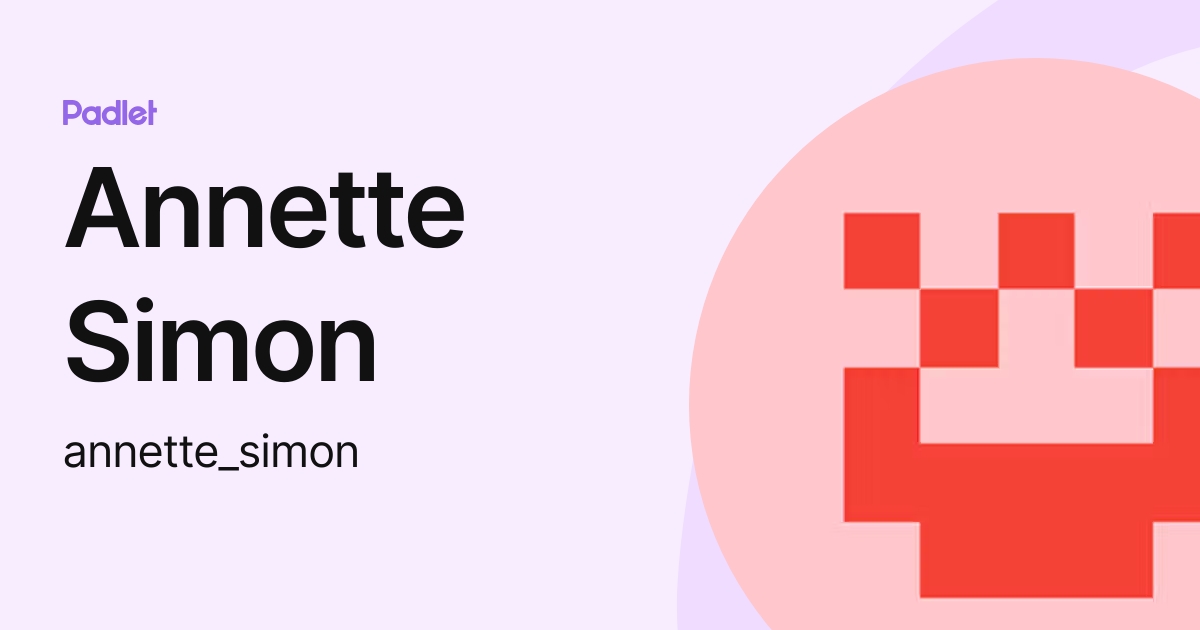 Annette Simon (annette_simon) profile | Padlet