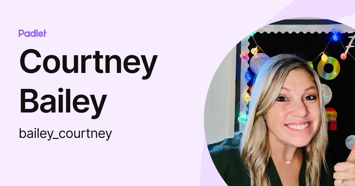 Courtney Bailey (bailey_courtney) profile | Padlet