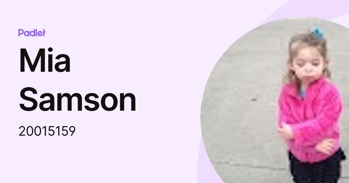 Mia Samson (20015159) profile | Padlet