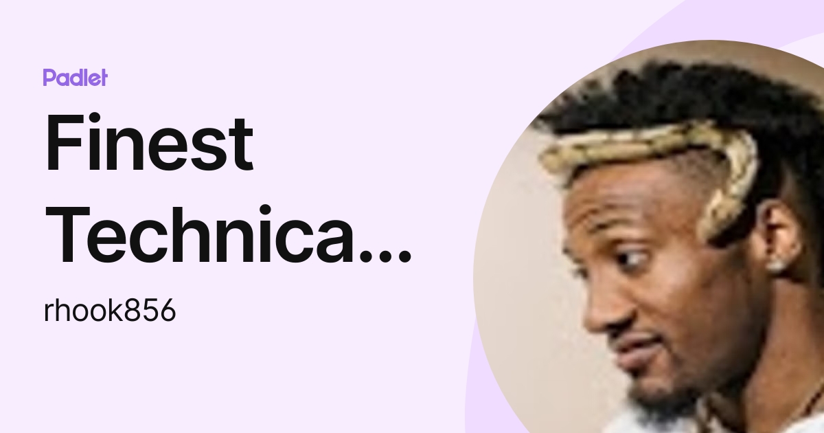 Finest Technical Solution (rhook856) profile | Padlet