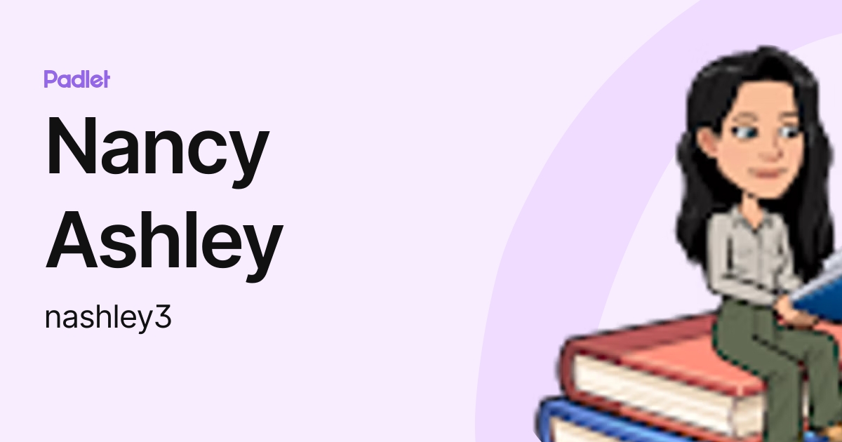 Nancy Ashley (nashley3) profile | Padlet
