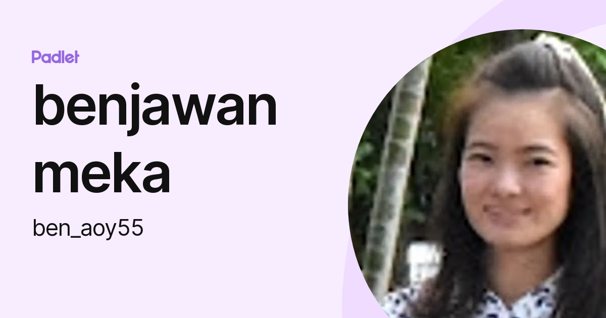 benjawan meka (ben_aoy55) profile | Padlet