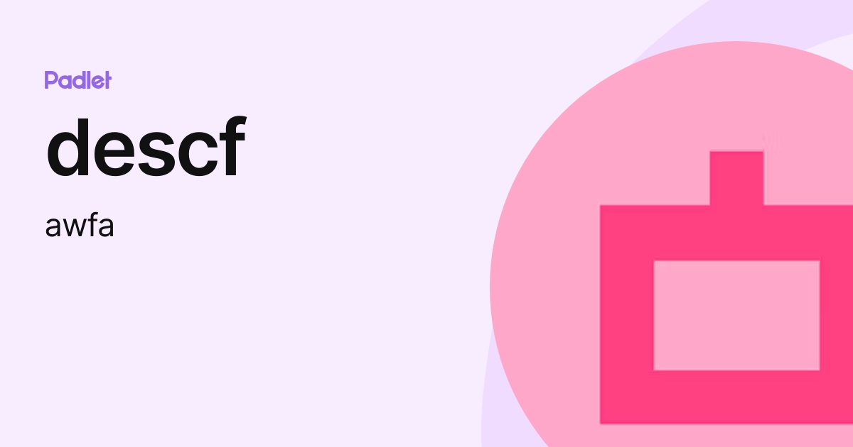 descf (awfa) profile | Padlet