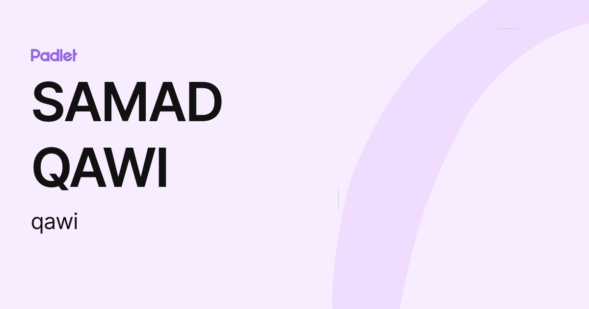 SAMAD QAWI (qawi) profile | Padlet