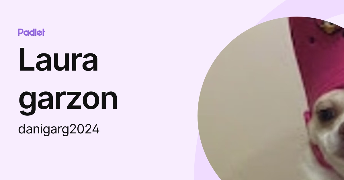 Laura garzon (danigarg2024) profile | Padlet