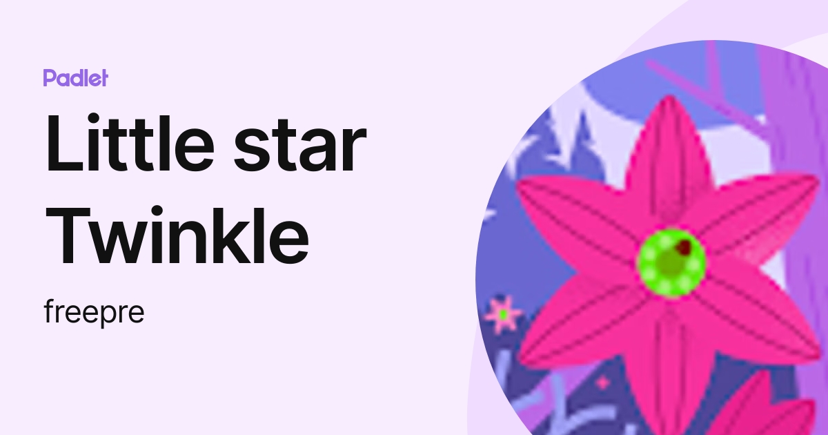 Little star Twinkle (freepre) profile | Padlet