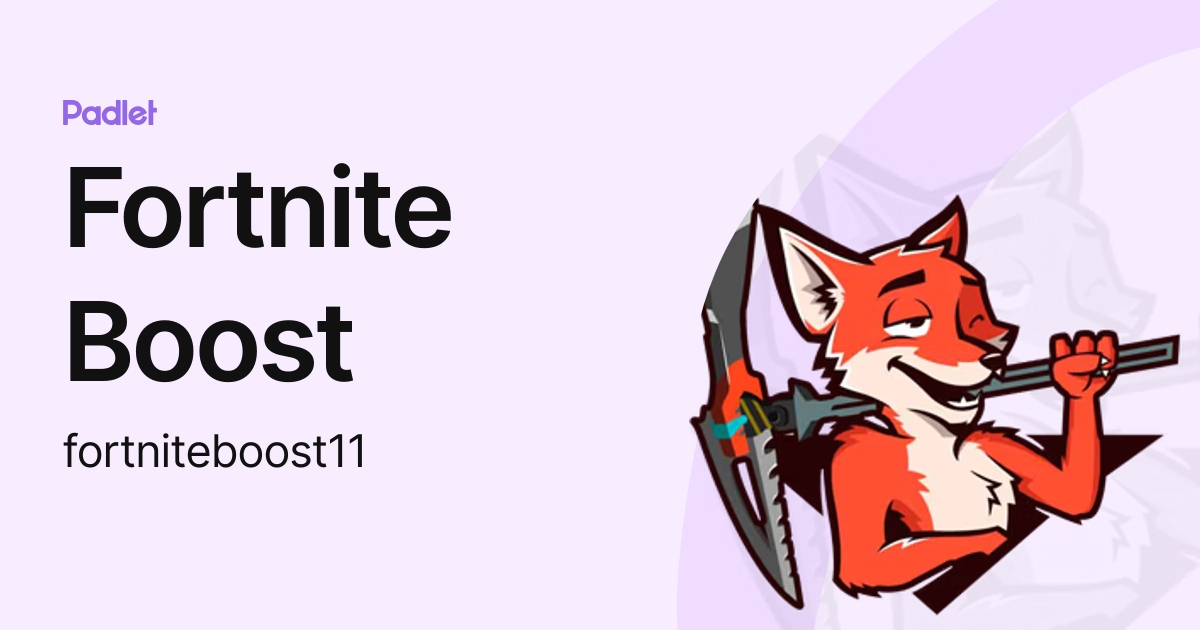 Fortnite Boost (fortniteboost11) profile | Padlet