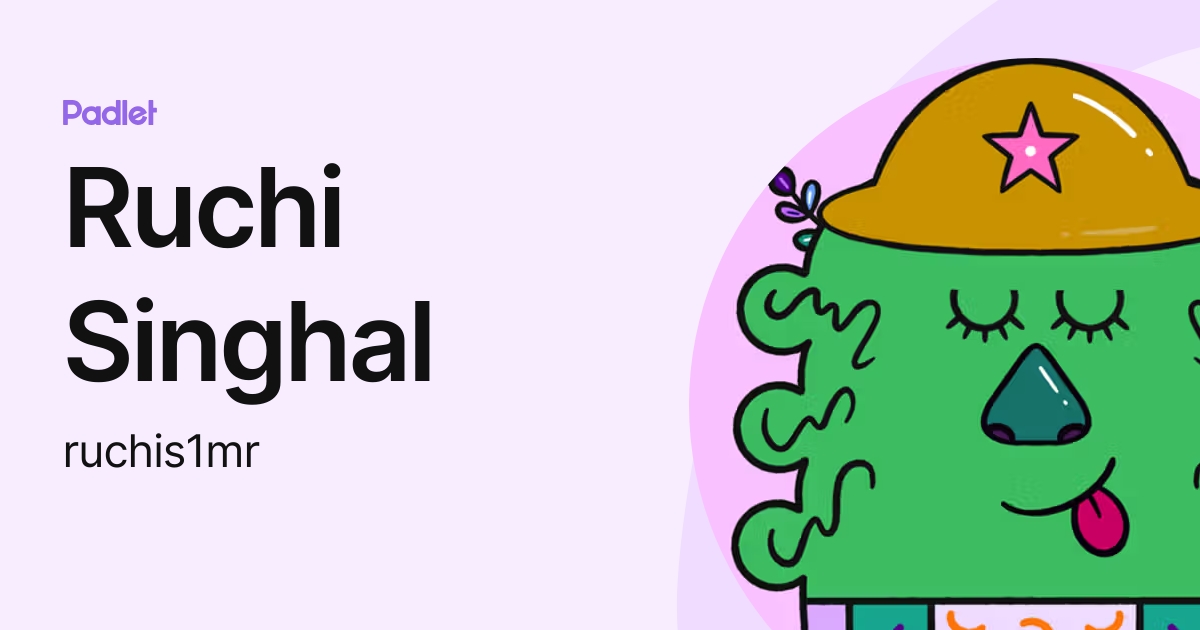 Ruchi Singhal (ruchis1mr) profile | Padlet