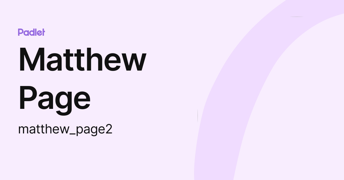 Matthew Page (matthew_page2) profile | Padlet