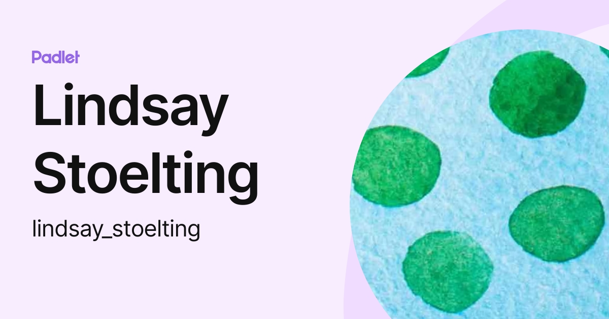 Lindsay Stoelting (lindsay_stoelting) profile | Padlet