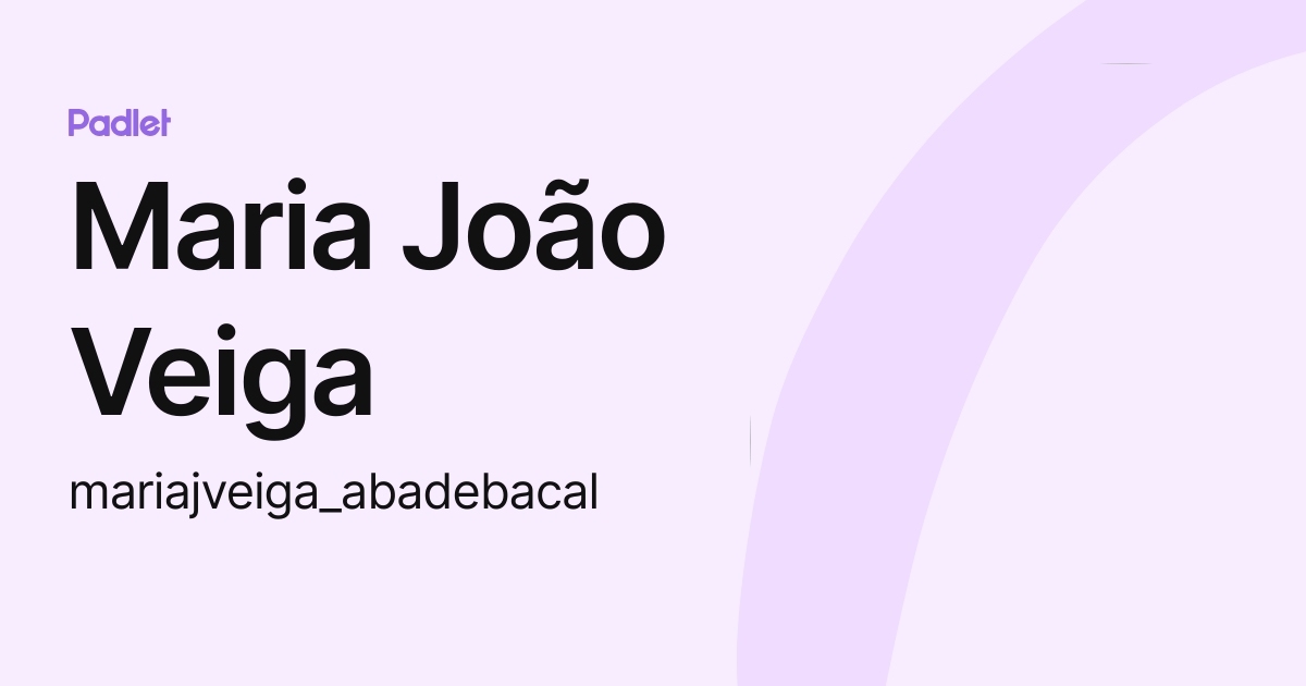 Maria João Veiga (mariajveiga_abadebacal) profile | Padlet