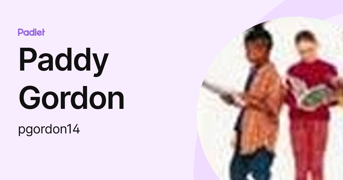 Paddy Gordon (pgordon14) profile | Padlet