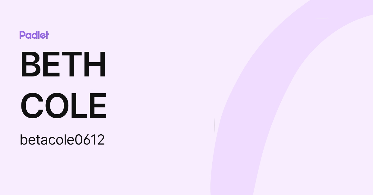 BETH COLE (betacole0612) profile | Padlet