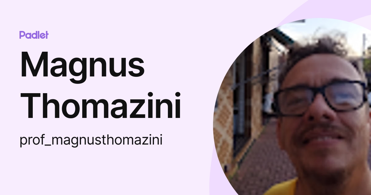 Magnus Thomazini (prof_magnusthomazini) profile | Padlet