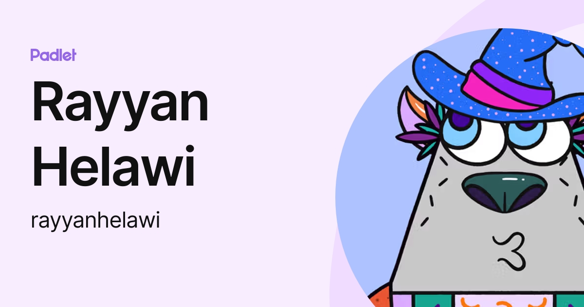 Rayyan Helawi (rayyanhelawi) profile | Padlet