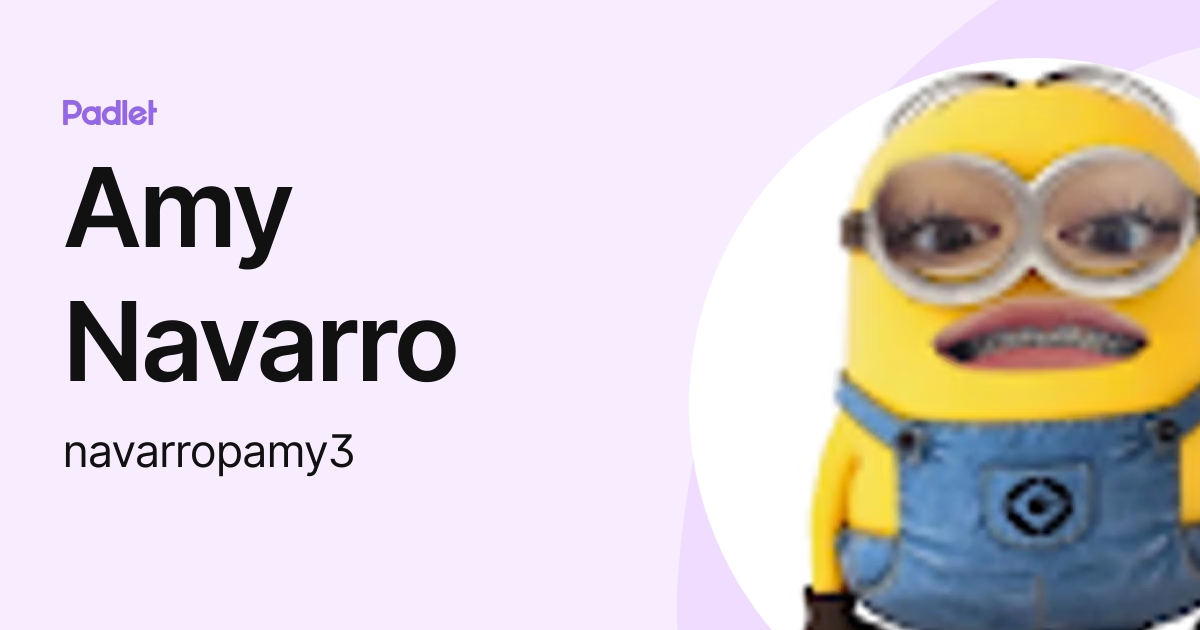 Amy Navarro (navarropamy3) profile | Padlet