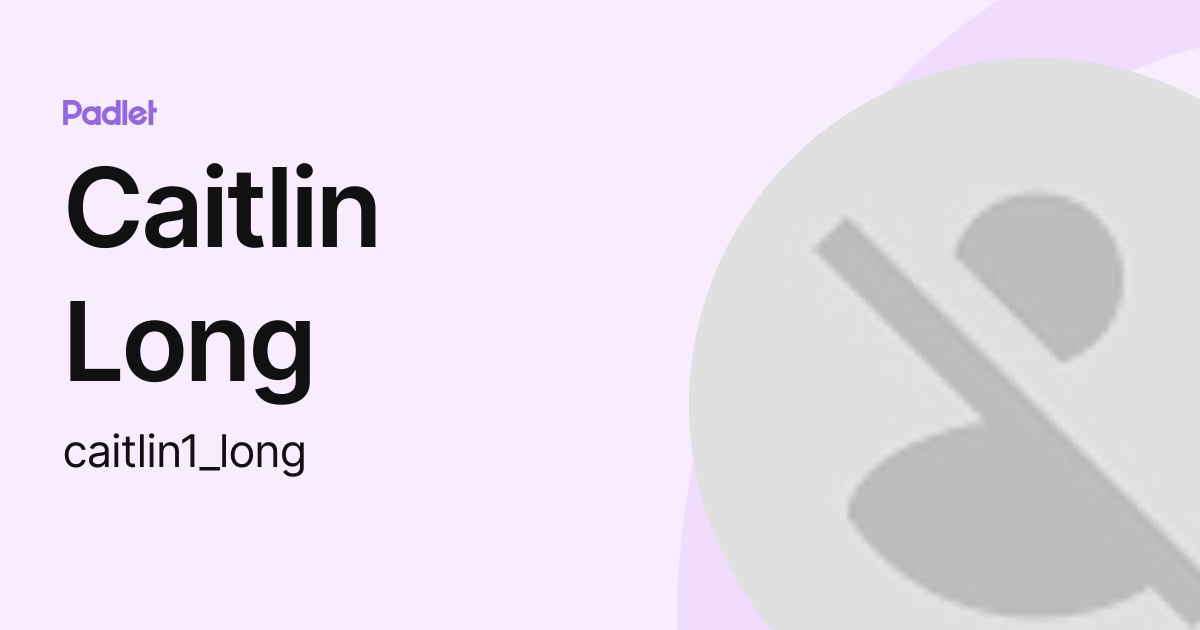 Caitlin Long (caitlin1_long) profile | Padlet