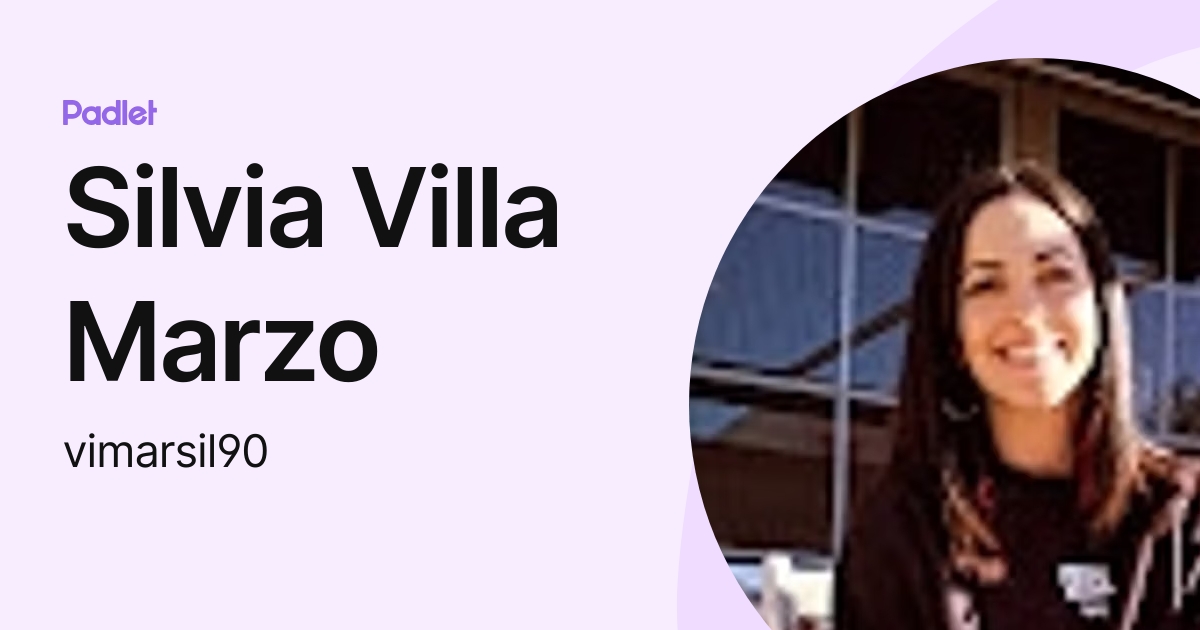 Silvia Villa Marzo (vimarsil90) profile | Padlet