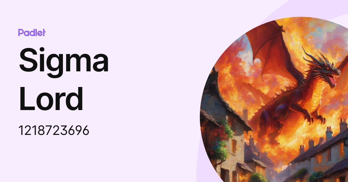 Sigma Lord (1218723696) profile | Padlet