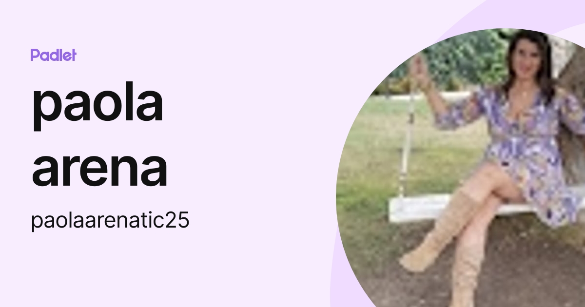 paola arena (paolaarenatic25) profile | Padlet