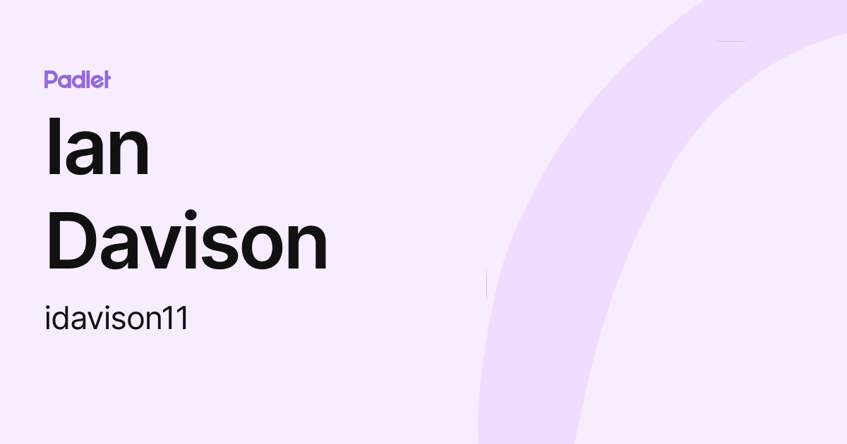 Ian Davison (idavison11) profile | Padlet
