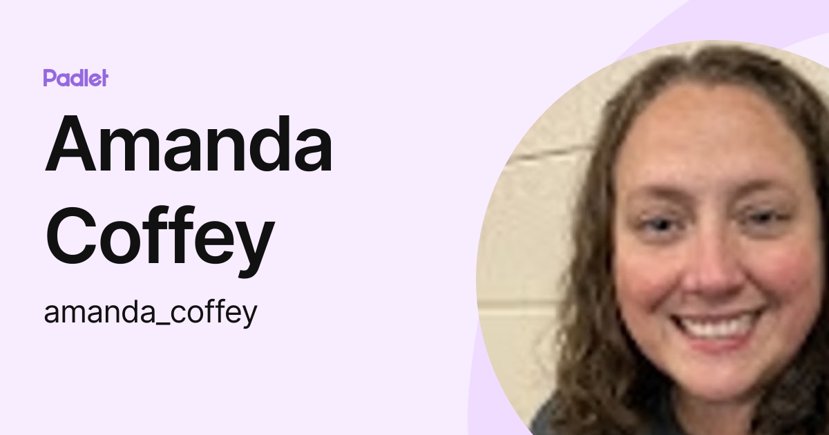 Amanda Coffey (amanda_coffey) profile | Padlet