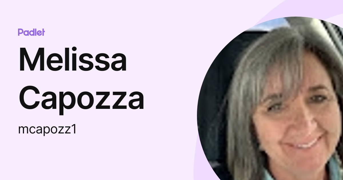 Melissa Capozza (mcapozz1) profile | Padlet