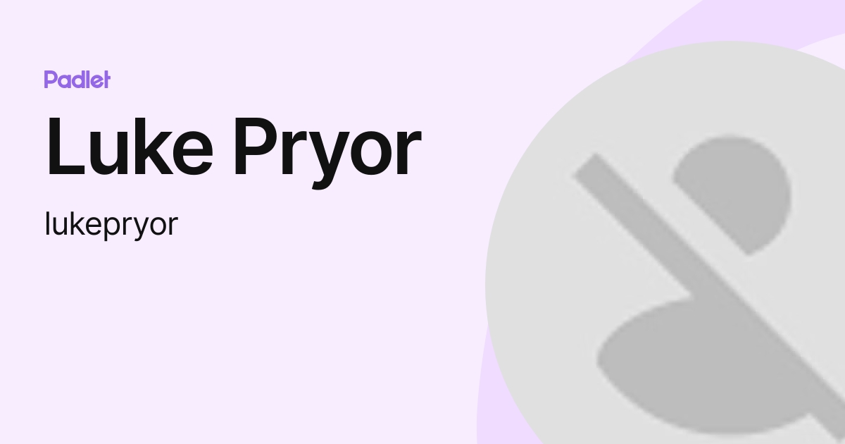 Luke Pryor (lukepryor) profile | Padlet