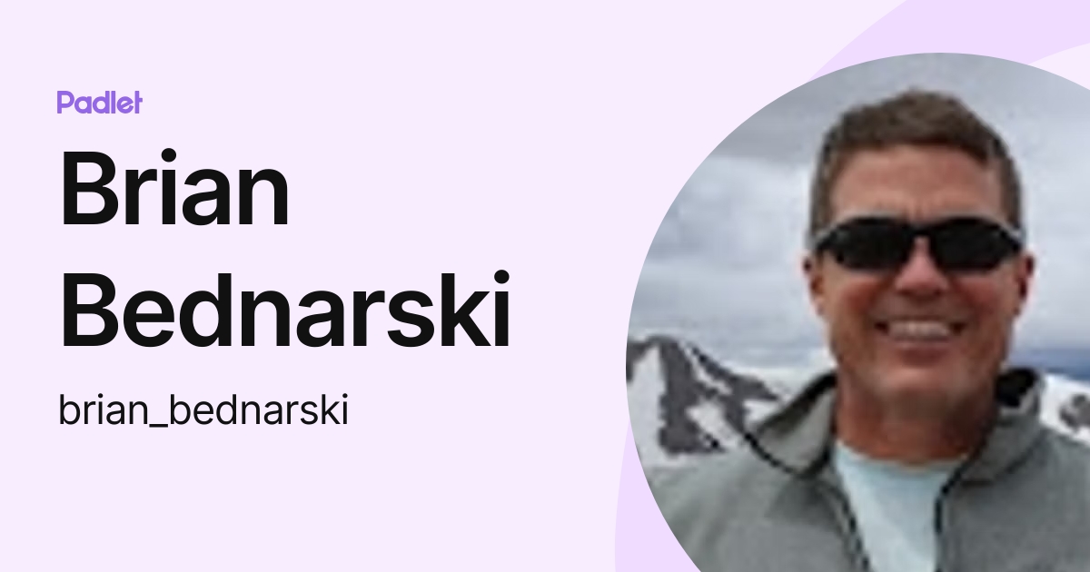 Brian Bednarski (brian_bednarski) profile | Padlet