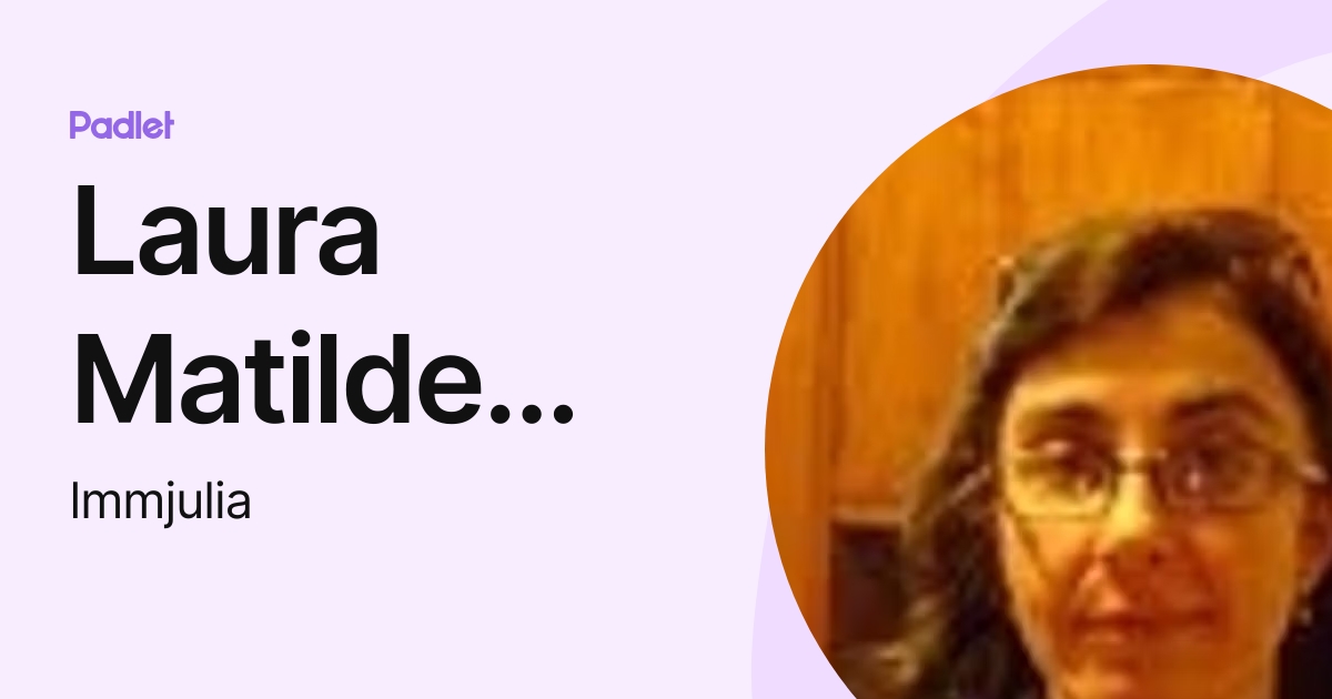 Laura Matilde Michelon (lmmjulia) profile | Padlet