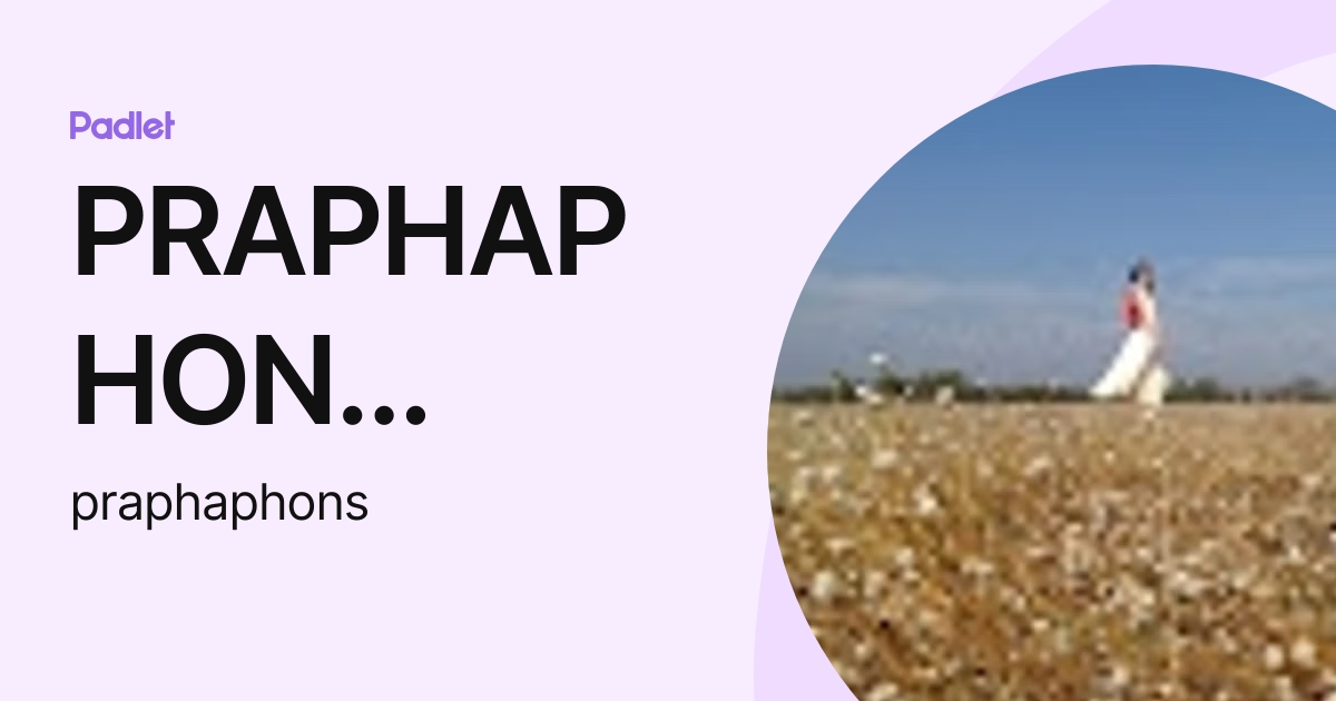 PRAPHAPHON SASIPRAPA (praphaphons) profile | Padlet
