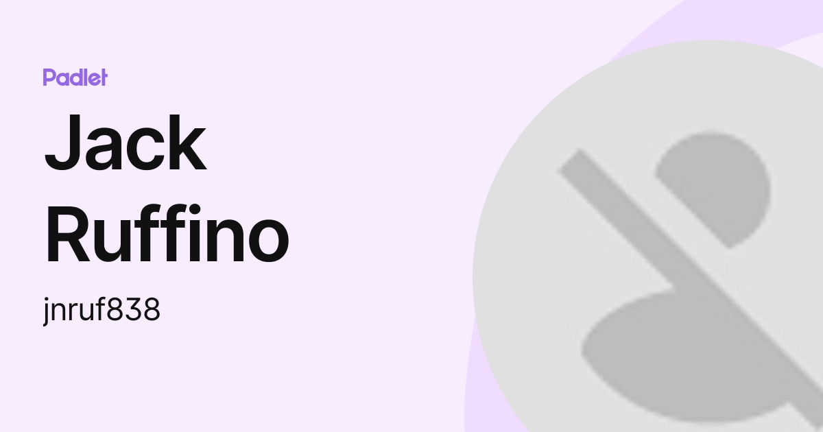 Jack Ruffino (jnruf838) profile | Padlet