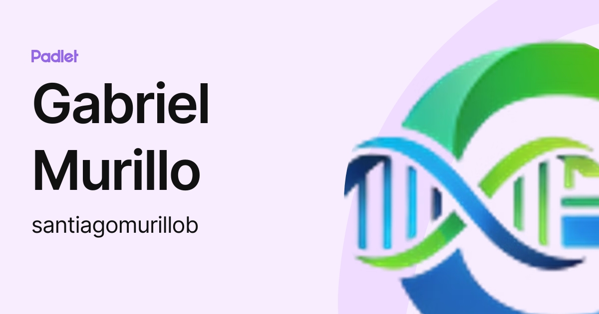 Gabriel Murillo (santiagomurillob) profile | Padlet