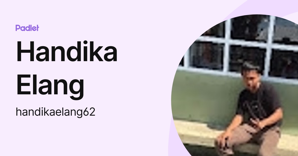 Handika Elang (handikaelang62) profile | Padlet