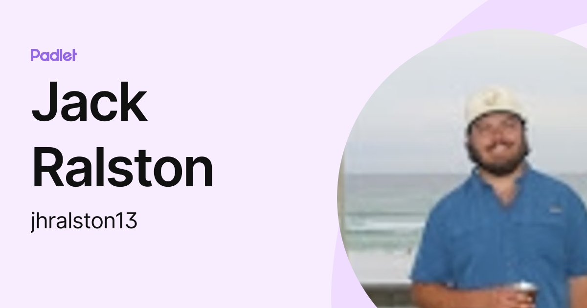 Jack Ralston (jhralston13) profile | Padlet