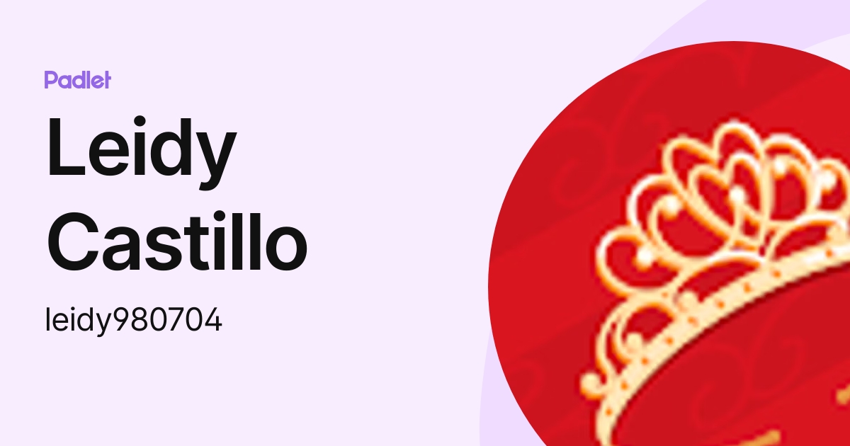 Leidy Castillo (leidy980704) profile | Padlet