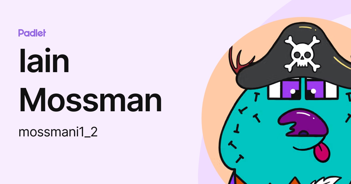 Iain Mossman (mossmani1_2) profile | Padlet