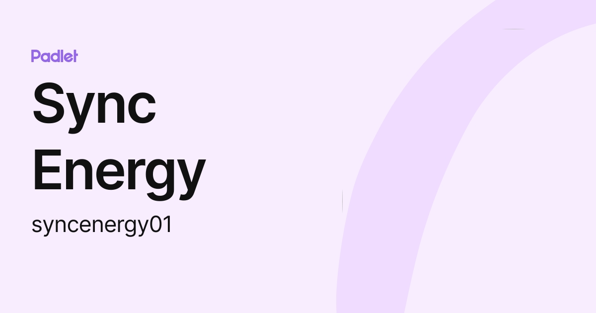 Sync Energy (syncenergy01) profile | Padlet