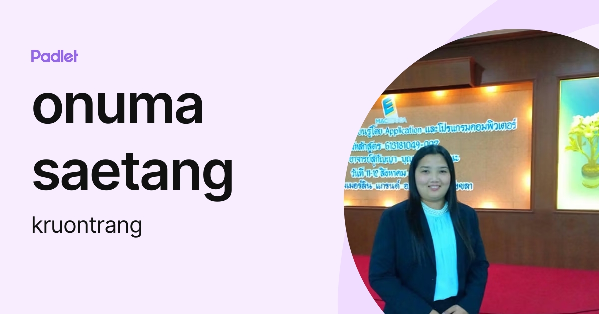 onuma saetang (kruontrang) profile | Padlet