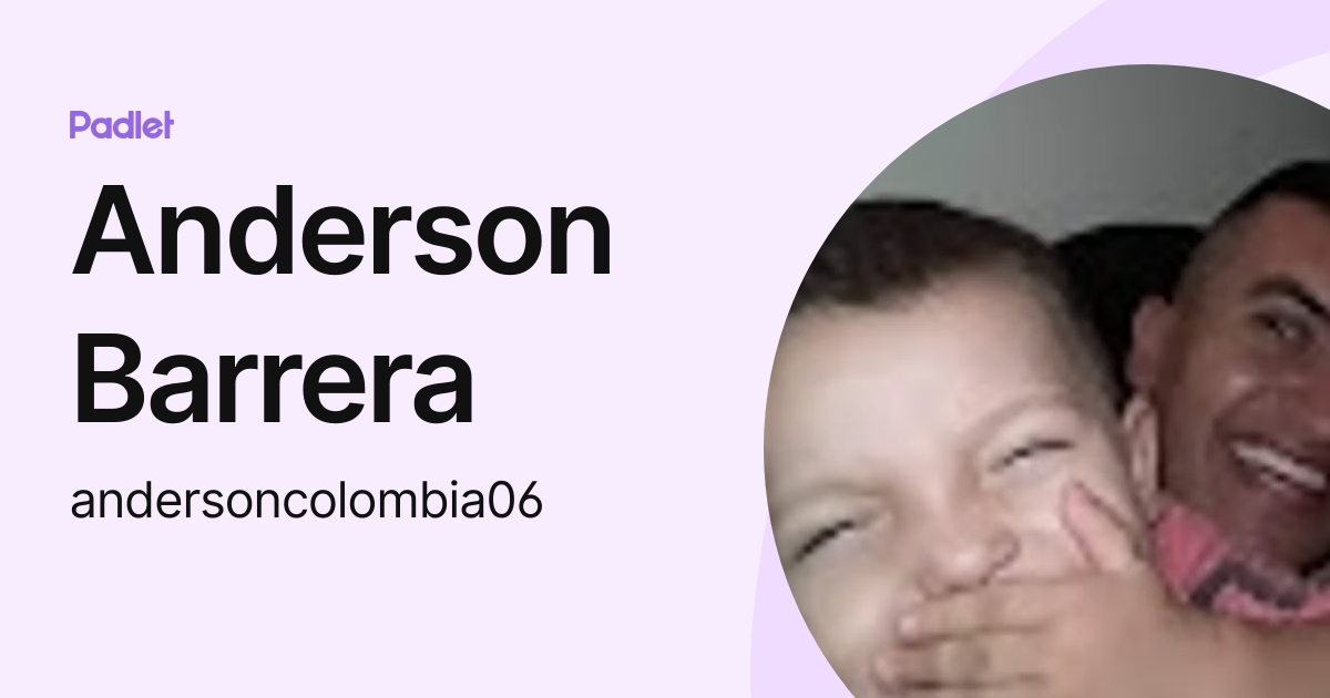 Anderson Barrera (andersoncolombia06) profile | Padlet