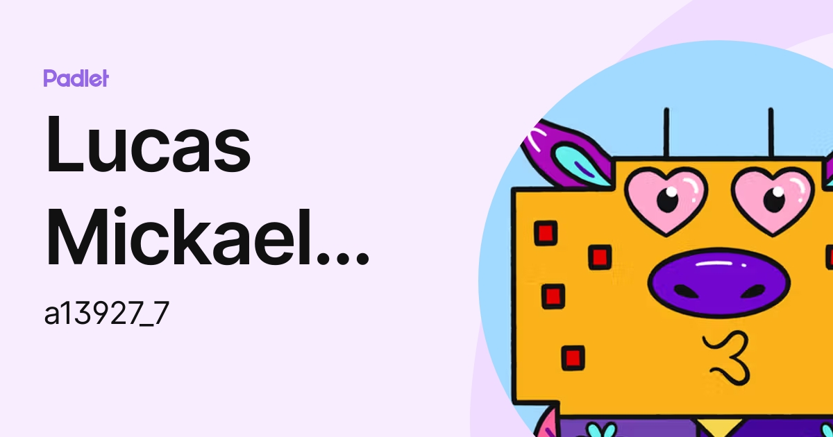 Lucas Mickael Costa Vieira (a13927_7) profile | Padlet