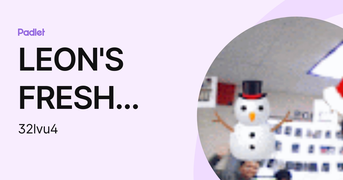 LEON'S FRESH SALMON!!!(meme made by STEVE LUU!!! (32lvu4) profile | Padlet