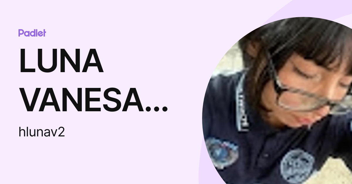 LUNA VANESA HERNANDEZ SALAZAR (hlunav2) profile | Padlet