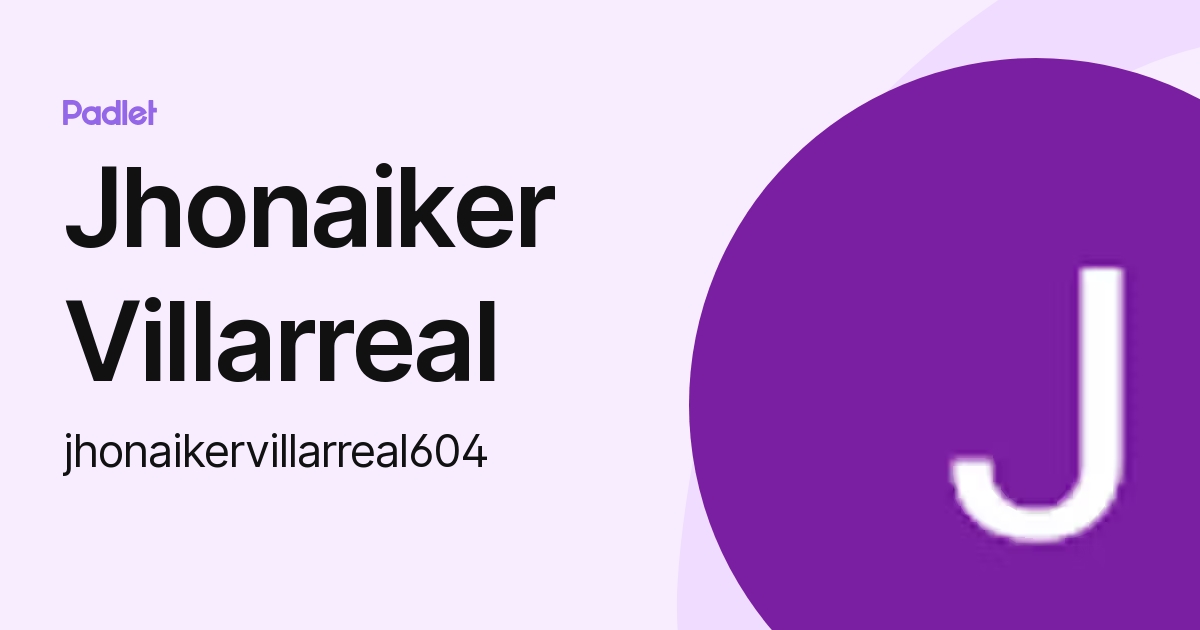 Jhonaiker Villarreal (jhonaikervillarreal604) profile | Padlet