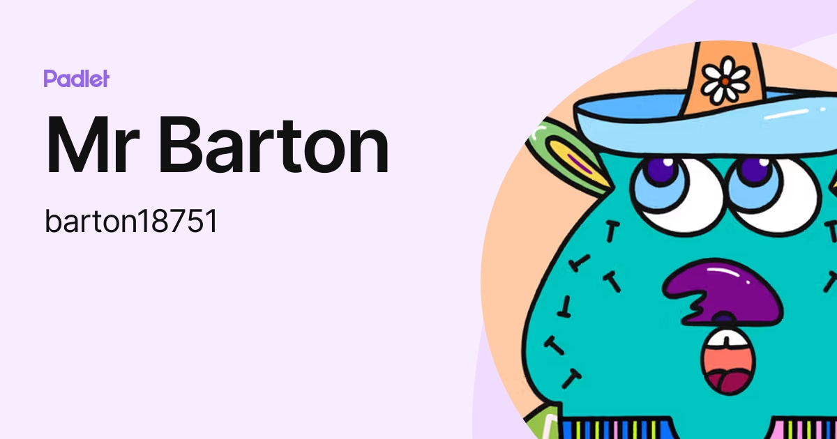 Mr Barton (barton18751) profile | Padlet